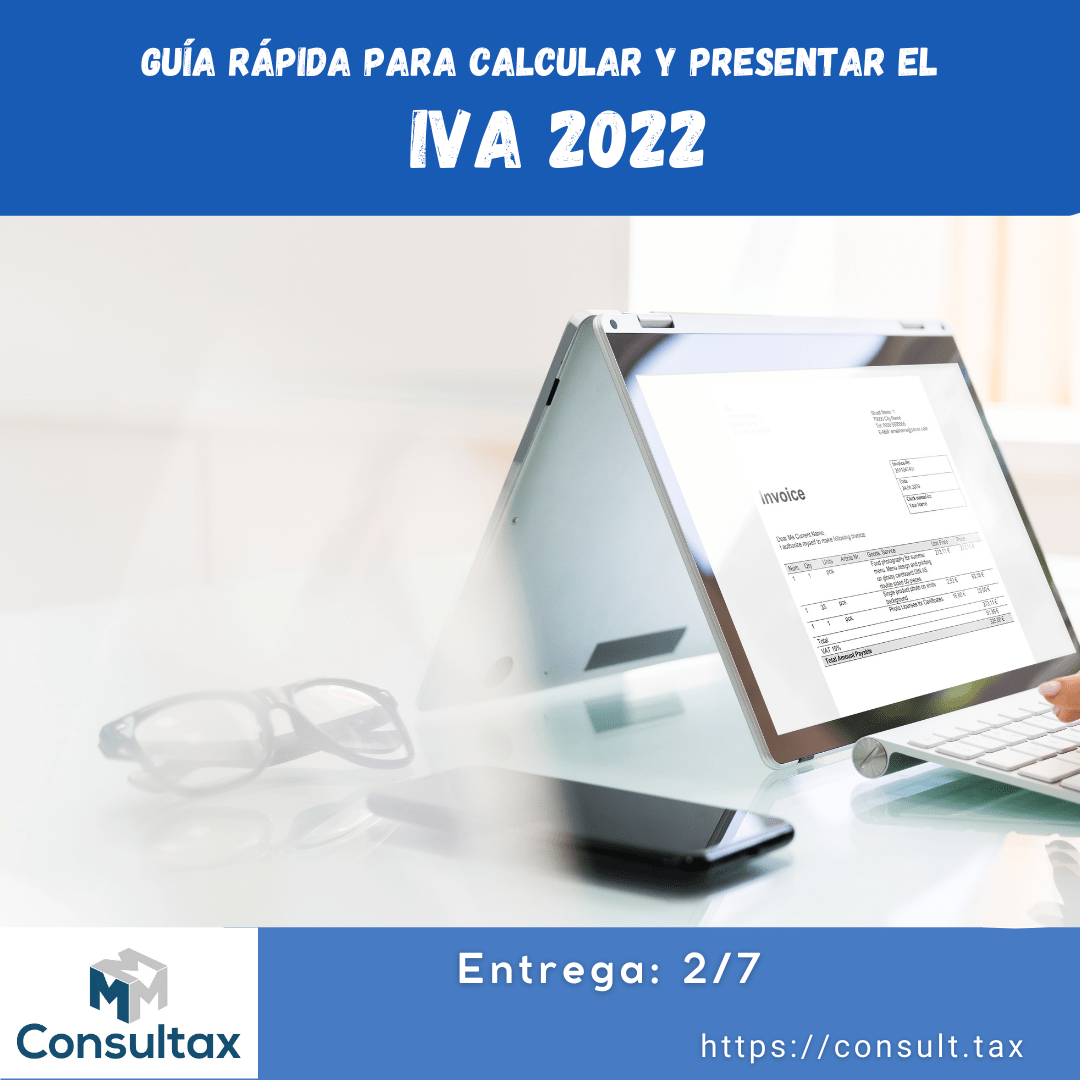 Guía IVA 2022 (Parte 2) Novedades 2022 lo bueno y lo malo - Consultax