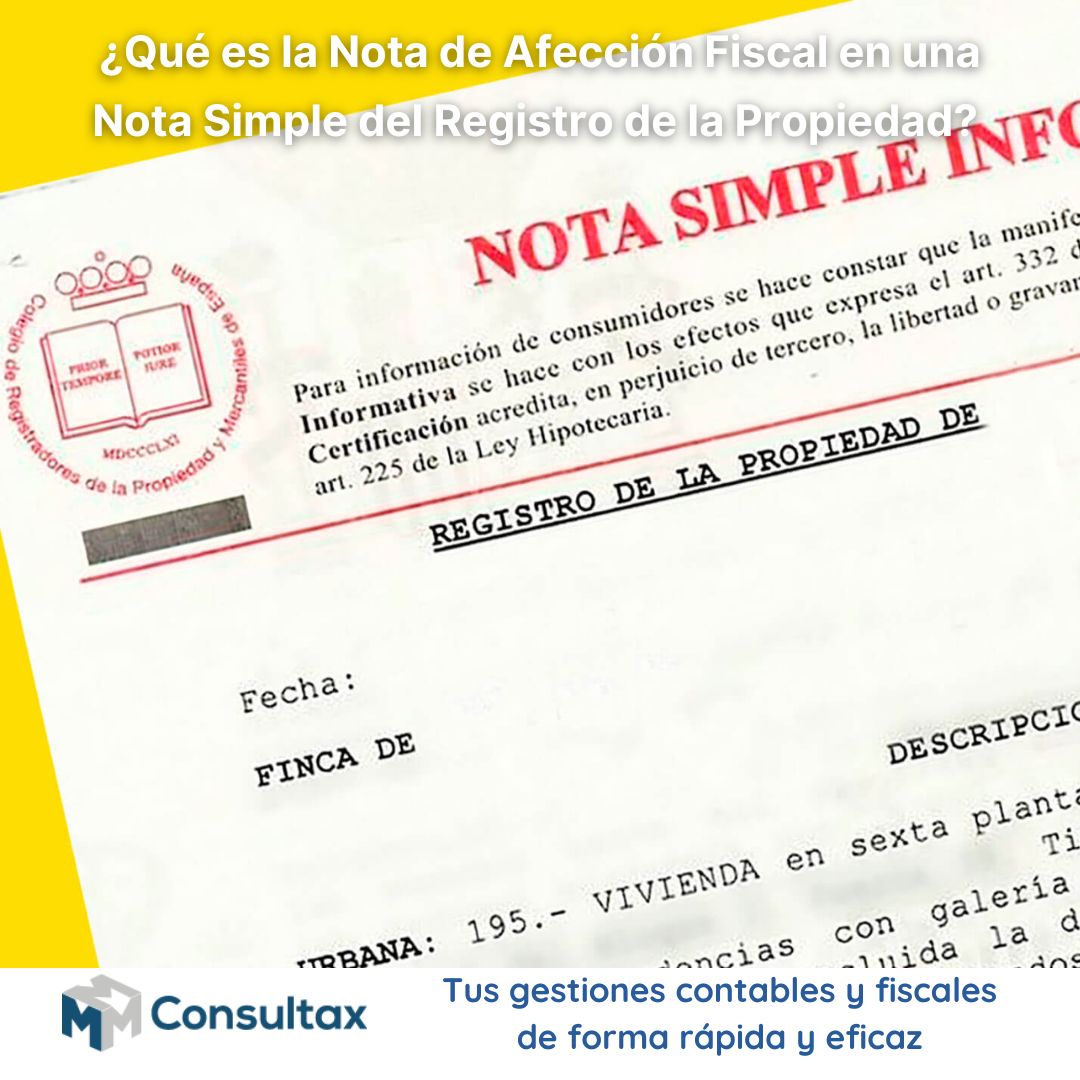 Nota de Afección Fiscal en Nota Simple del Registro - Consultax
